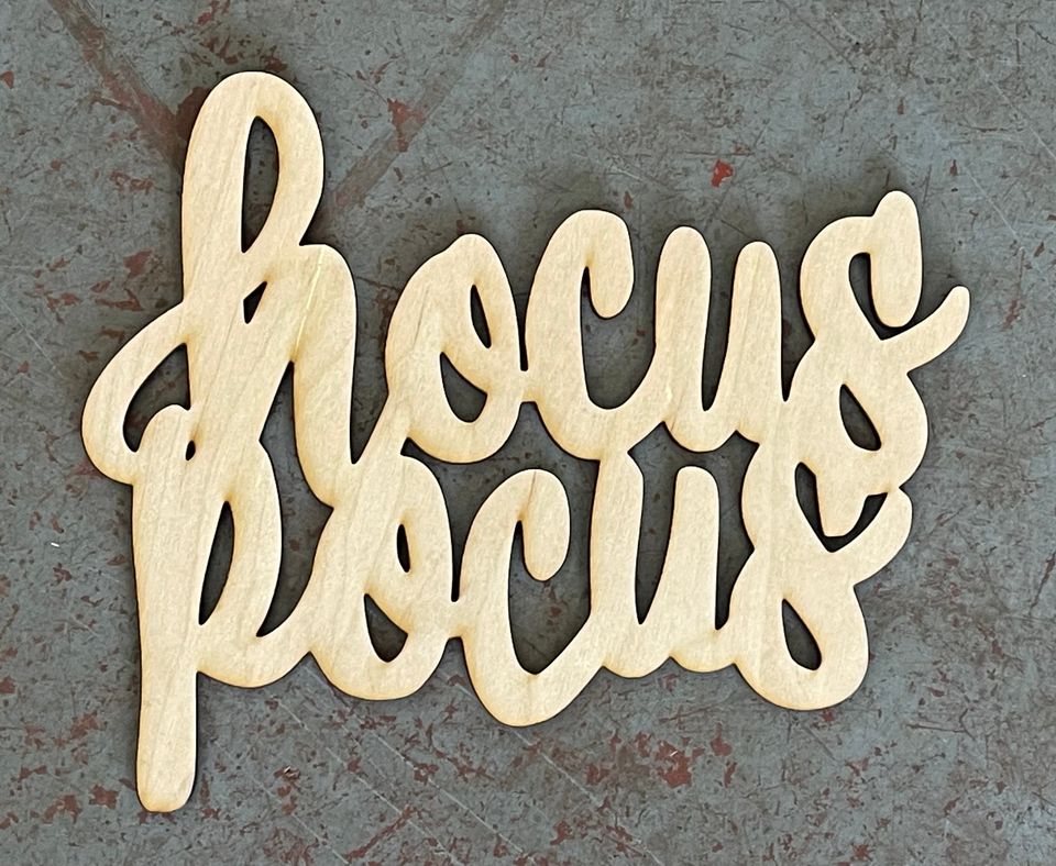 Hocus Pocus Word Cutout for 15" Rounds | MR. PEACOCK'S WOOD LLC